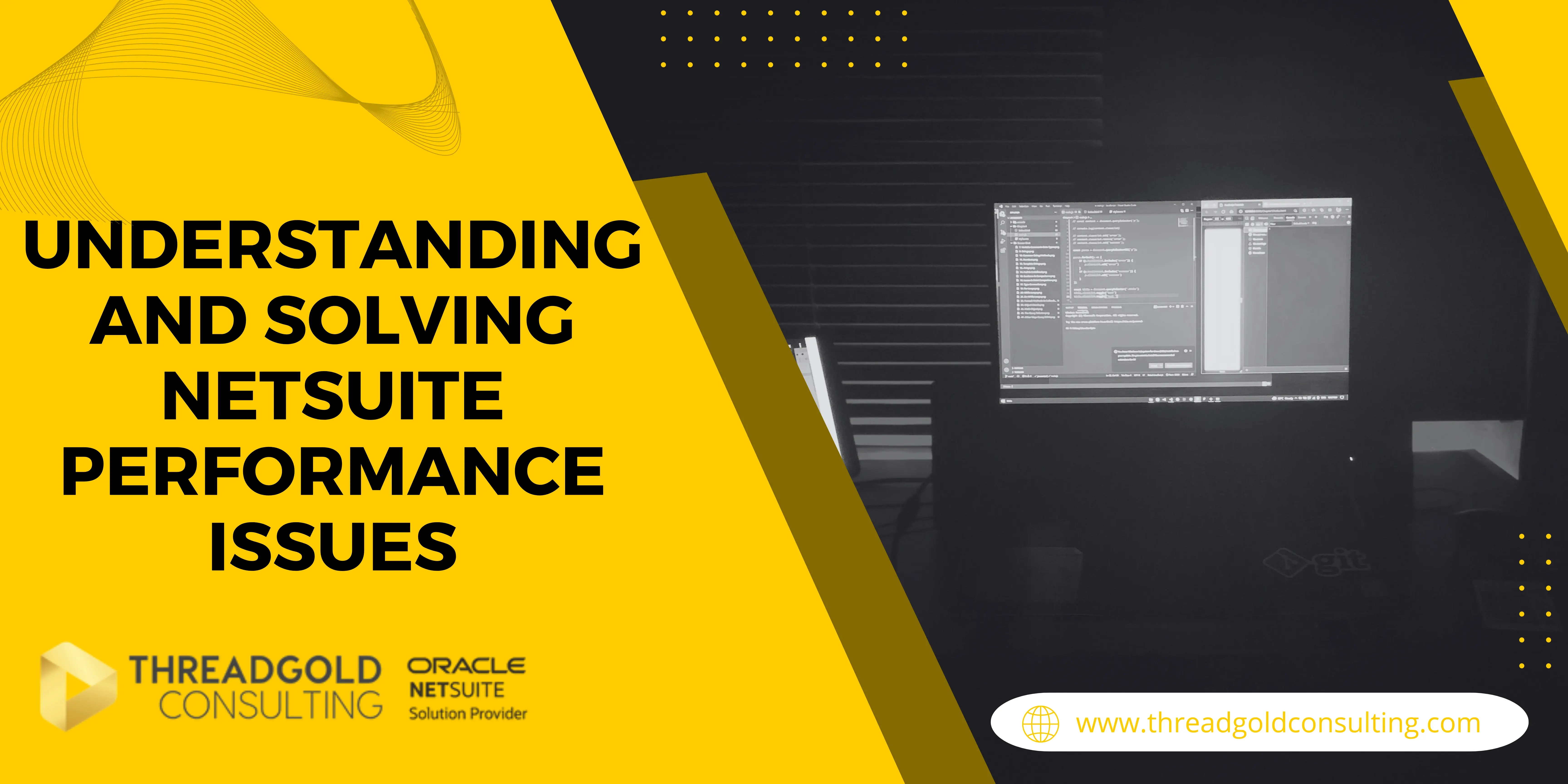 Understanding NetSuite and Resolving Performance Issues